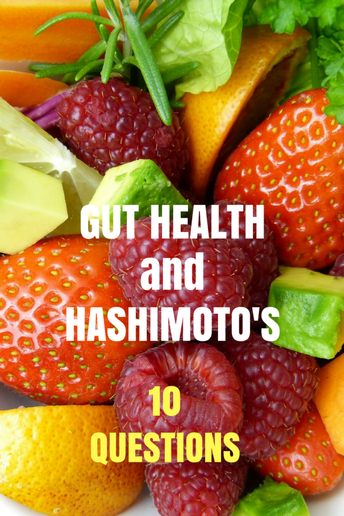 10 Gut Health Questions for Hashimoto's patients (or even if you don't ...
